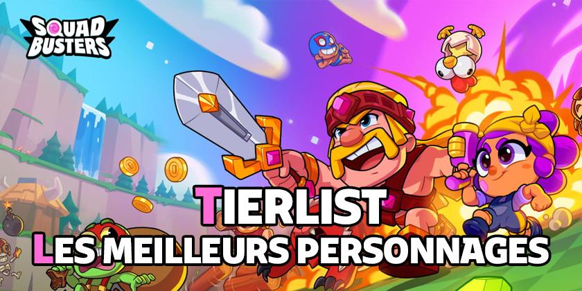 Tierlist des meilleurs personnages de Squad Busters (août 2024)