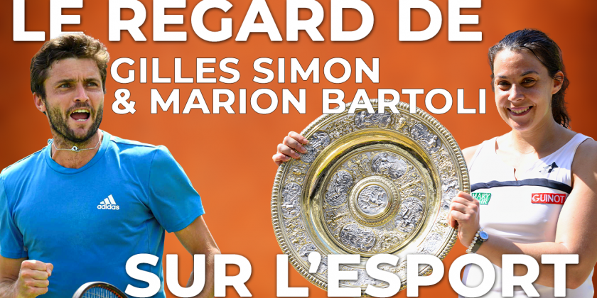 Le regard de Marion Bartoli & Gilles Simon sur l’esport